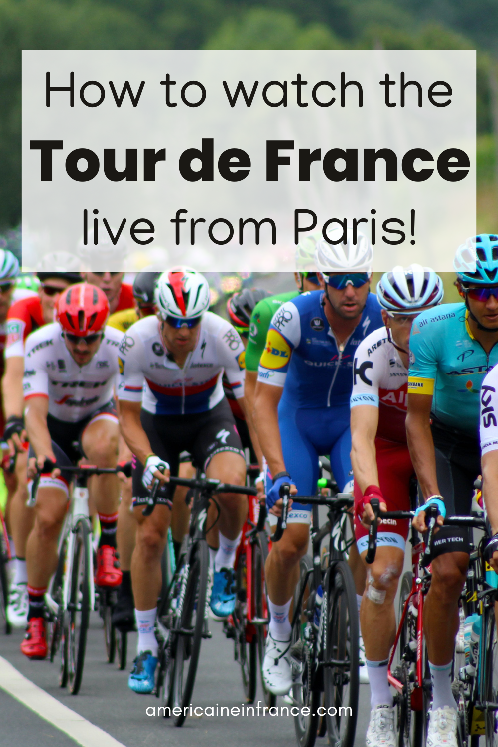 Tips for Watching the Tour de France in Paris - Américaine in France